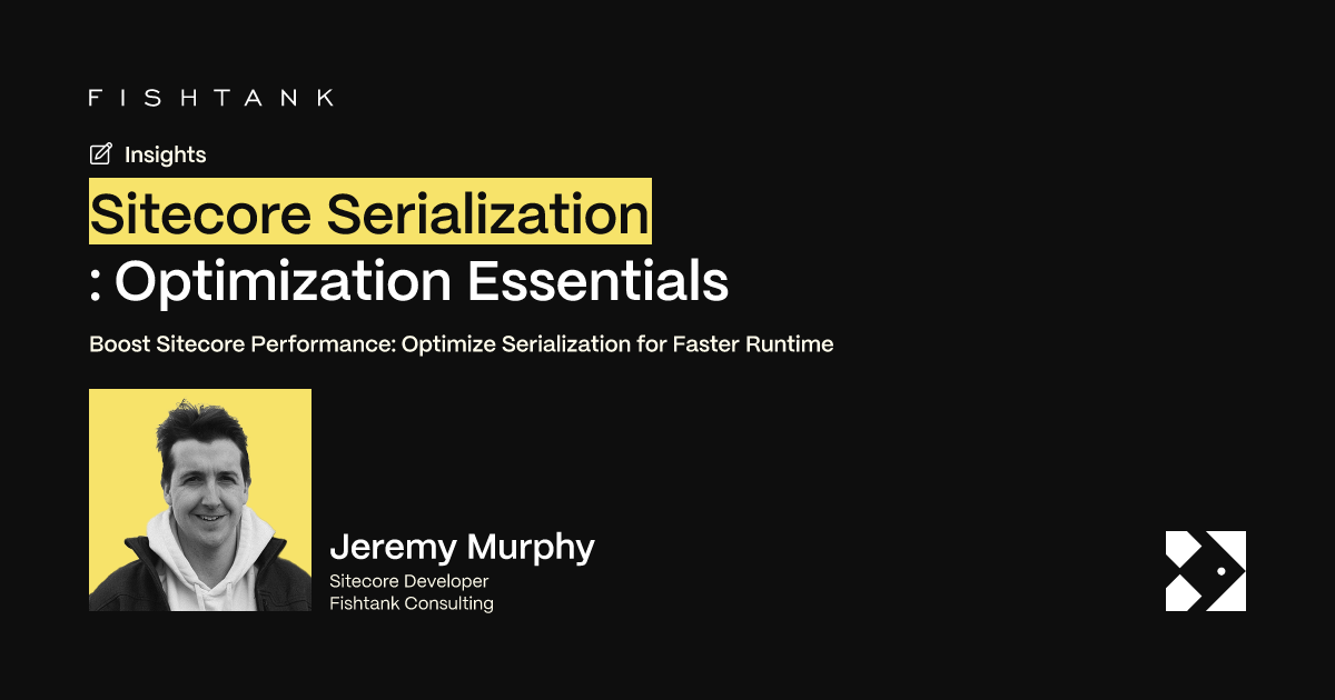 Optimize Sitecore Serialization Modules for Better Performance | Fishtank